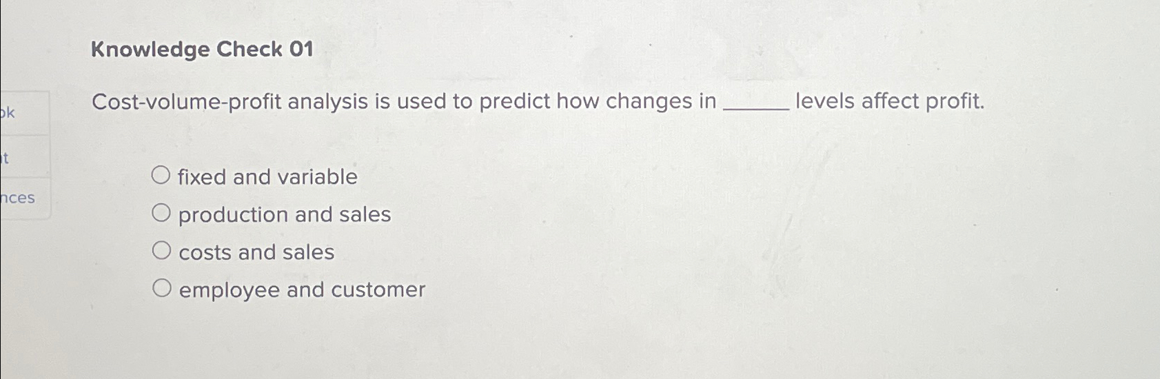 Solved Knowledge Check 01Cost-volume-profit analysis is used | Chegg.com