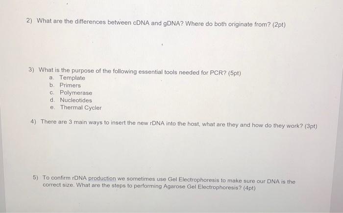 Solved 2) What are the differences between cDNA and gDNA? | Chegg.com