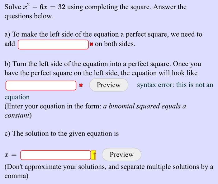 Solved Solve x2−6x=32 using completing the square. Answer | Chegg.com