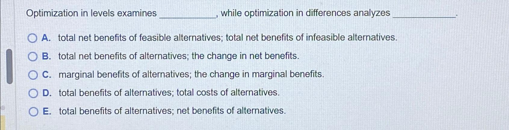 Solved Optimization in levels examineswhile optimization in | Chegg.com