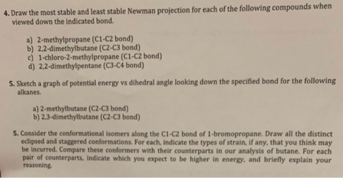 Solved 4. Draw the most stable and least stable Newman | Chegg.com