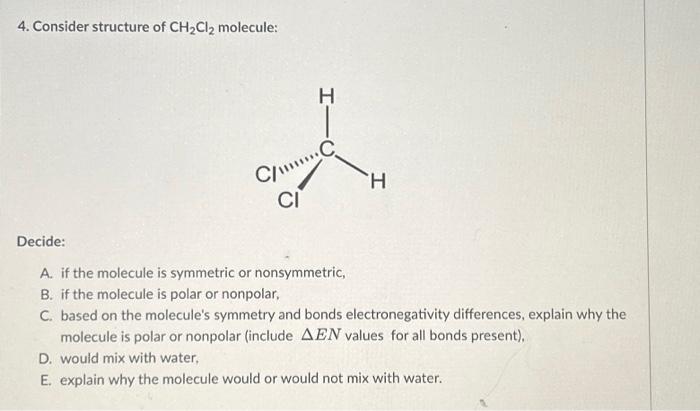 Solved 4. Consider structure of CH2Cl2 molecule: Decide: A. | Chegg.com