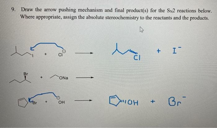 Solved 9. Draw the arrow pushing mechanism and final | Chegg.com