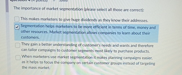 Solved The importance of market segmentation (please select | Chegg.com