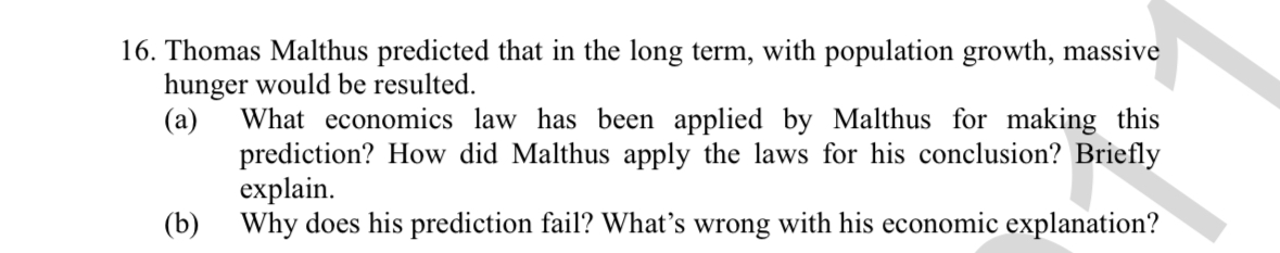 Solved Thomas Malthus predicted that in the long term, with | Chegg.com