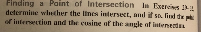 Solved Finding a Point of Intersection In Exercises 29–32. | Chegg.com
