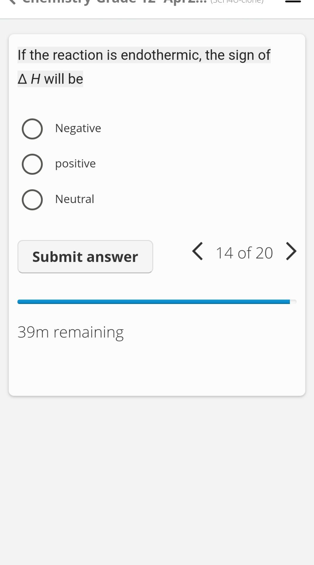 Solved If the reaction is endothermic, the sign of ΔΗ will | Chegg.com