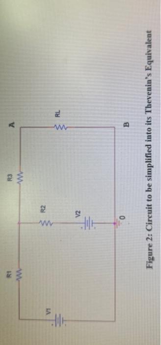 Solved Figure 2: Circuit to be simplified into its | Chegg.com