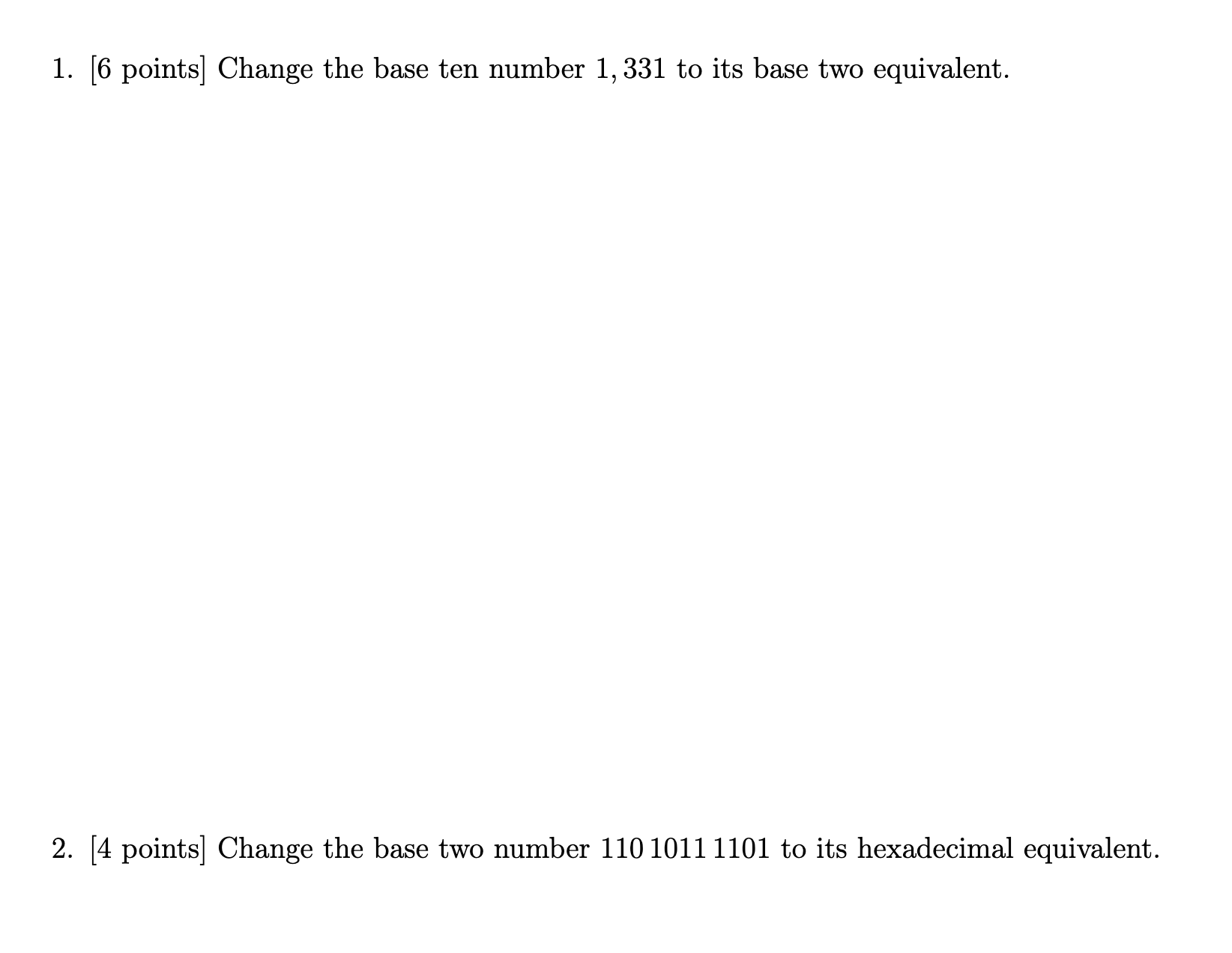 Solved 1. [6 ﻿points] ﻿Change the base ten number 1; 331 ﻿to | Chegg.com