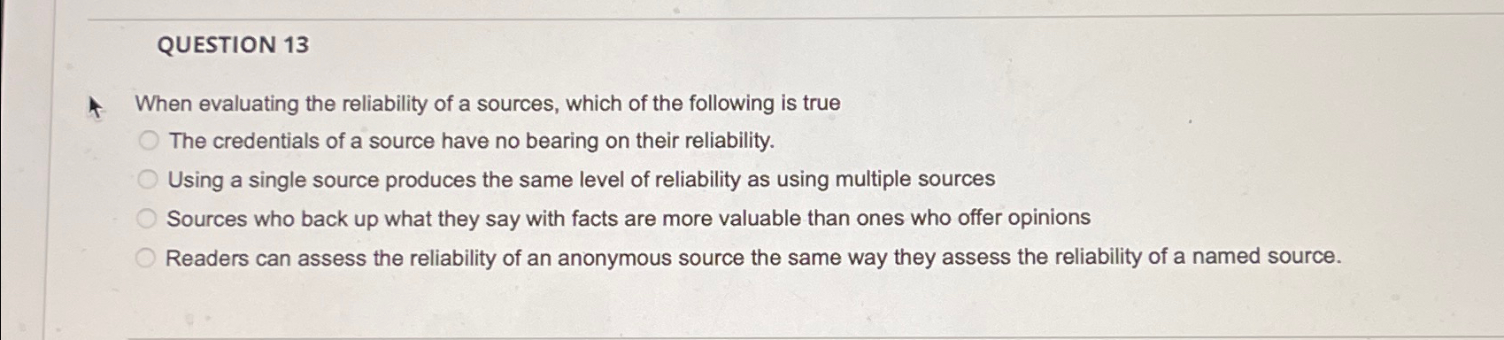 Solved QUESTION 13When evaluating the reliability of a | Chegg.com