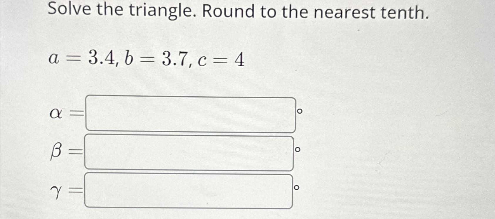 Solved Solve the triangle. Round to the nearest | Chegg.com