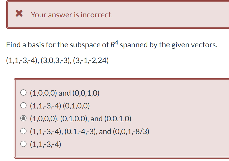 Solved Find a basis for the subspace of R4 ﻿spanned by the | Chegg.com