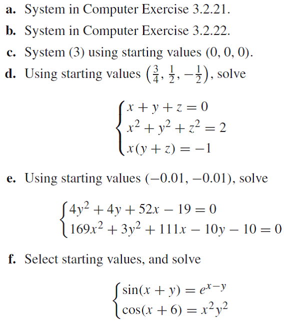 Solved Using Equations 6 And 7 Code Newtons Methods For