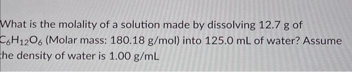 Solved What is the molality of a solution made by dissolving | Chegg.com