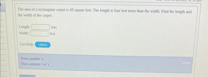 Solved The area of a rectangular carpet is 45 square feet. | Chegg.com