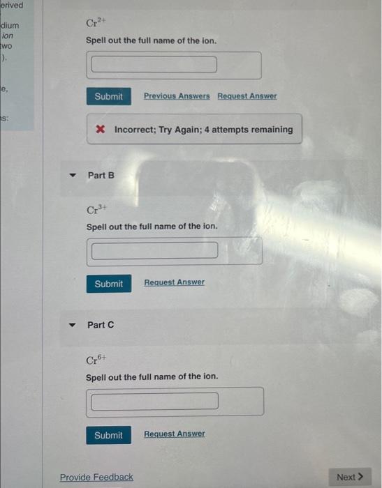 Solved Spell out the full name of the ion. X Incorrect; Try | Chegg.com