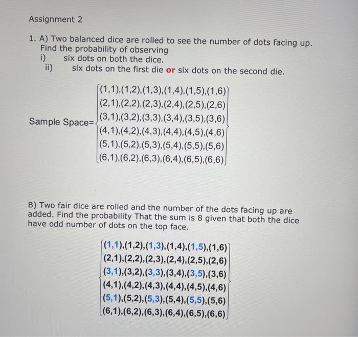 Solved 1. A) Two balanced dice are rolled to see the number | Chegg.com