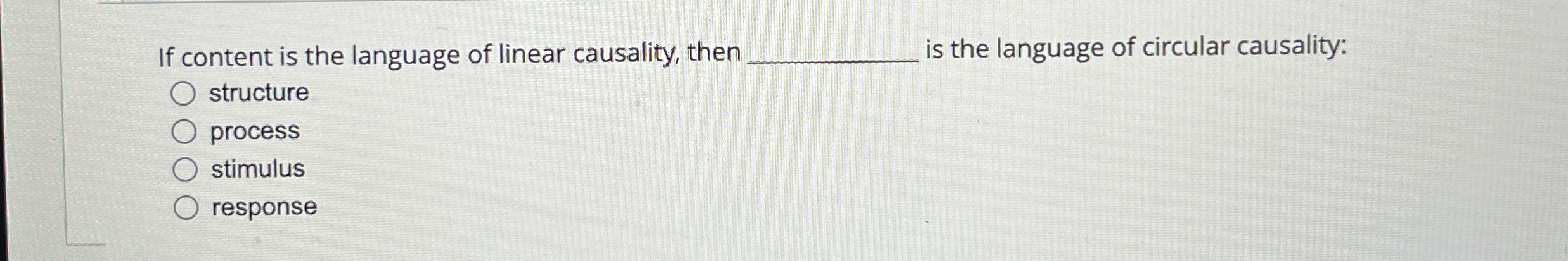 Solved If content is the language of linear causality, then | Chegg.com