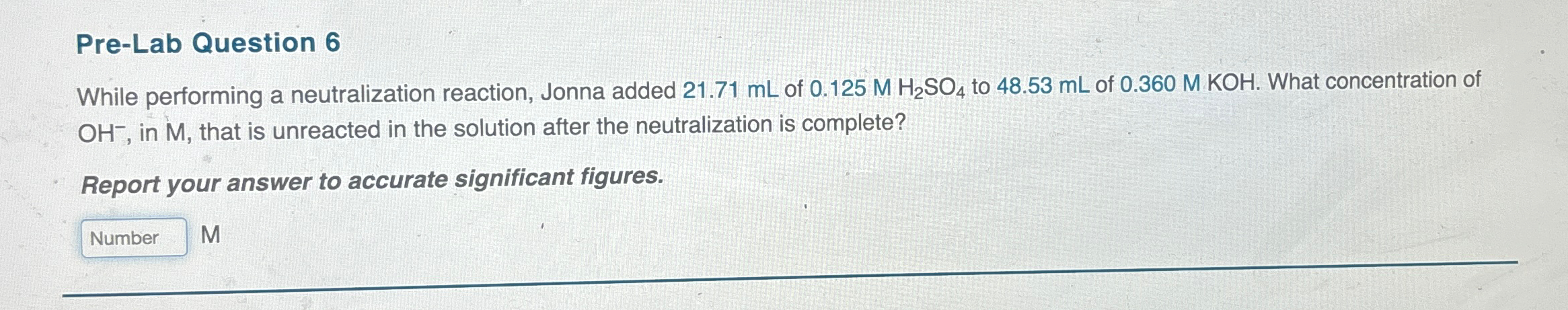 Solved Pre-Lab Question 6While performing a neutralization | Chegg.com