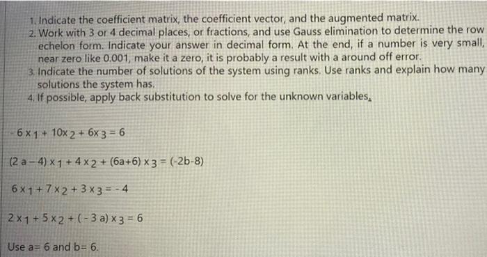 Solved 1. Indicate the coefficient matrix, the coefficient | Chegg.com