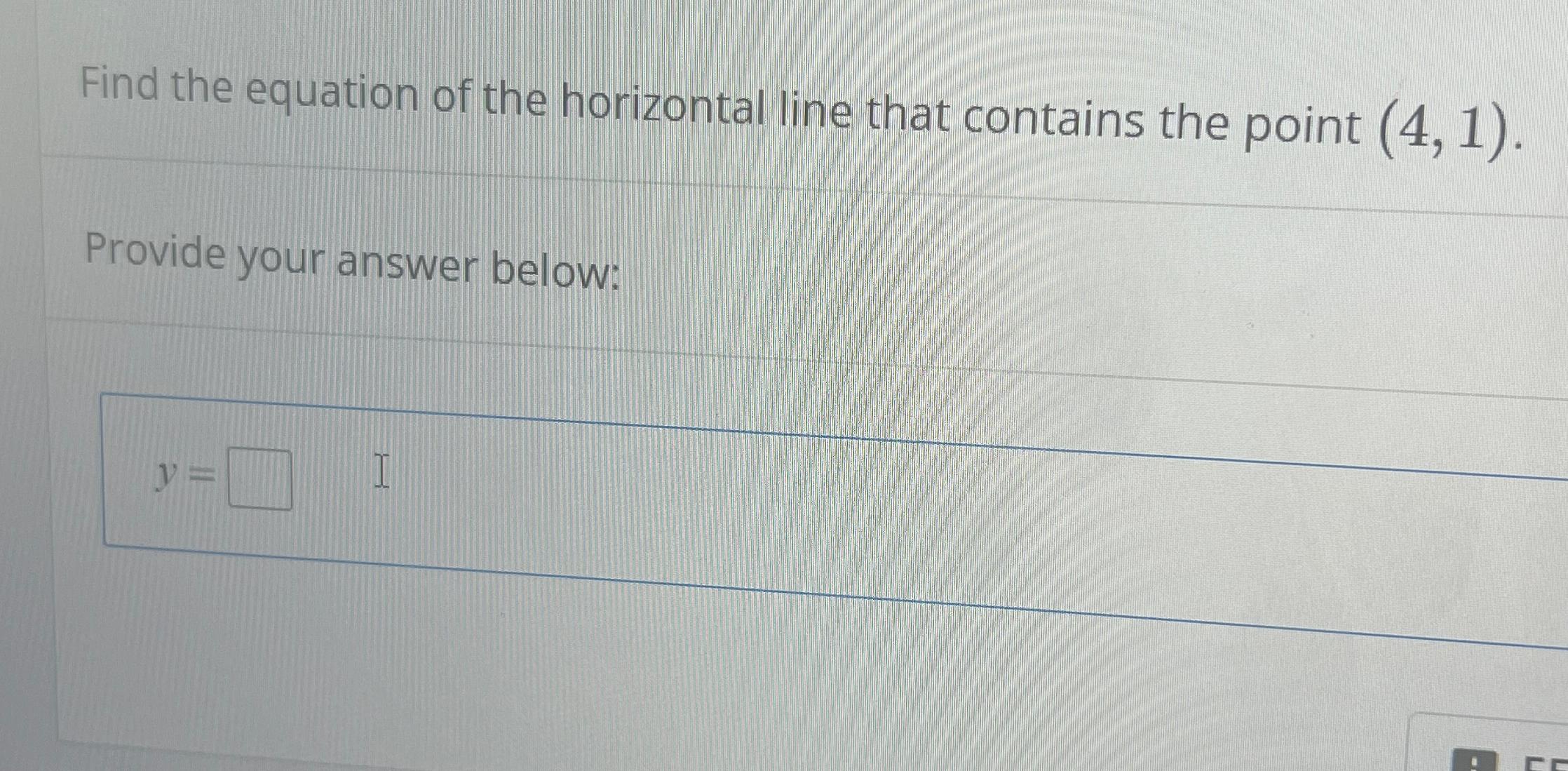 Solved Find the equation of the horizontal line that | Chegg.com
