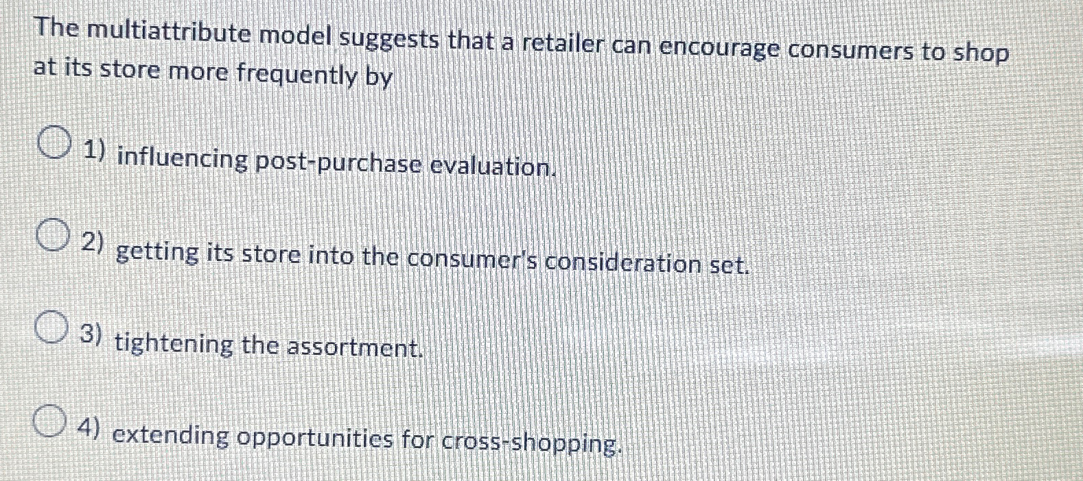 Solved The multiattribute model suggests that a retailer can | Chegg.com