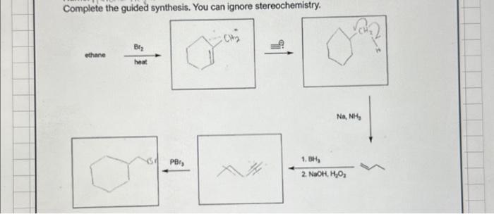 Solved Complete the guided synthesis. You can ignore | Chegg.com