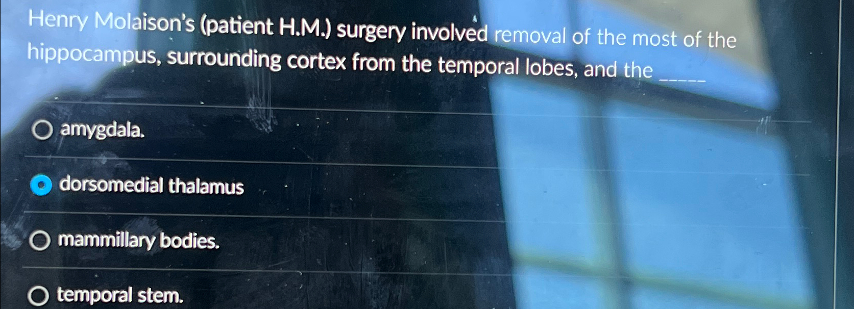 Solved Henry Molaison's (patient H.M.) ﻿surgery involved | Chegg.com