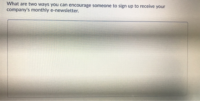 Solved What are two ways you can encourage someone to sign | Chegg.com