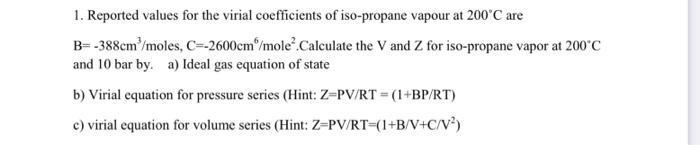 Solved 1. Reported values for the virial coefficients of | Chegg.com