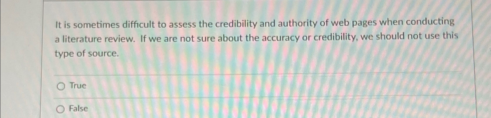 Solved It is sometimes difficult to assess the credibility | Chegg.com