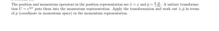 Solved The position and momentum operators in the position | Chegg.com