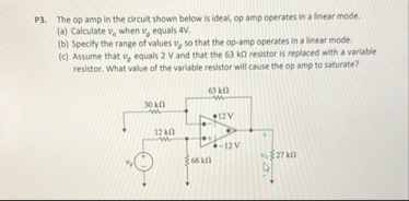 Solved P3. ﻿The op amp in the circuit shown below is ideal, | Chegg.com