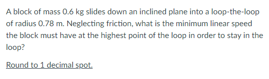 Solved A block of mass 0.6kg ﻿slides down an inclined plane | Chegg.com