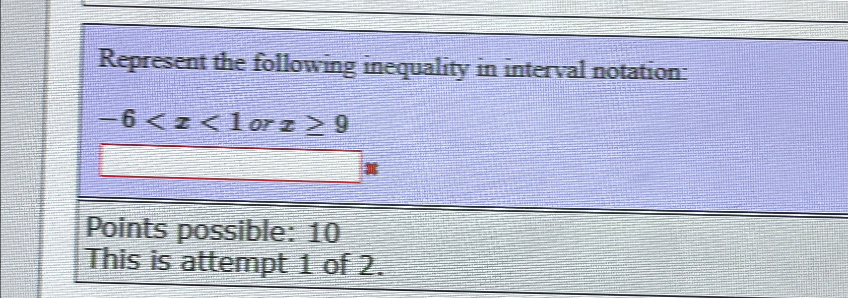 Solved Represent the following inequality in interval | Chegg.com