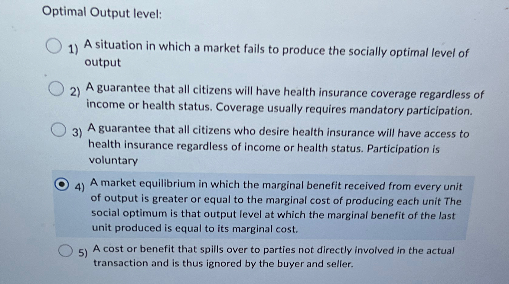Solved Optimal Output level:A situation in which a market | Chegg.com