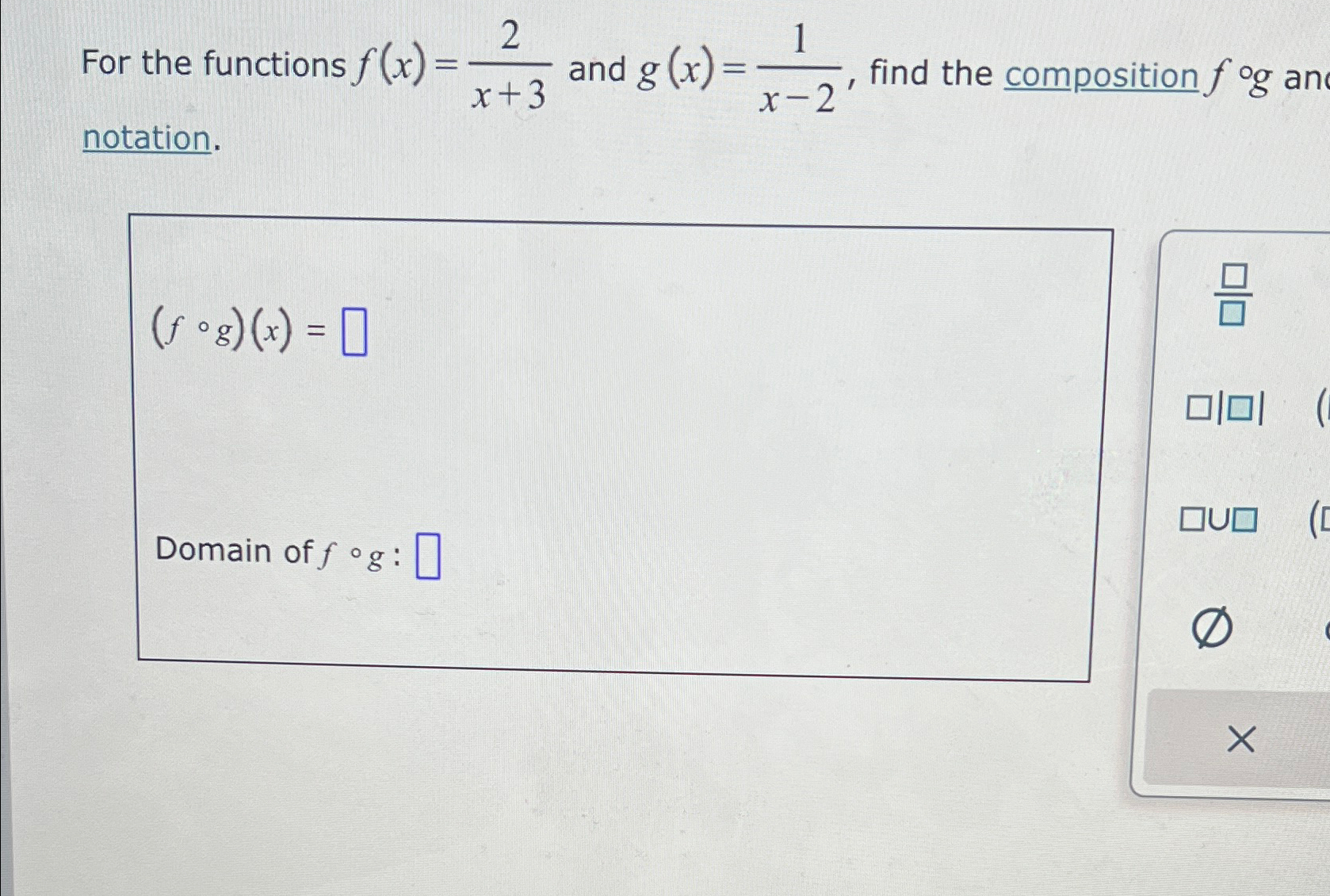 Solved For the functions f(x)=2x+3 ﻿and g(x)=1x-2, ﻿find the | Chegg.com