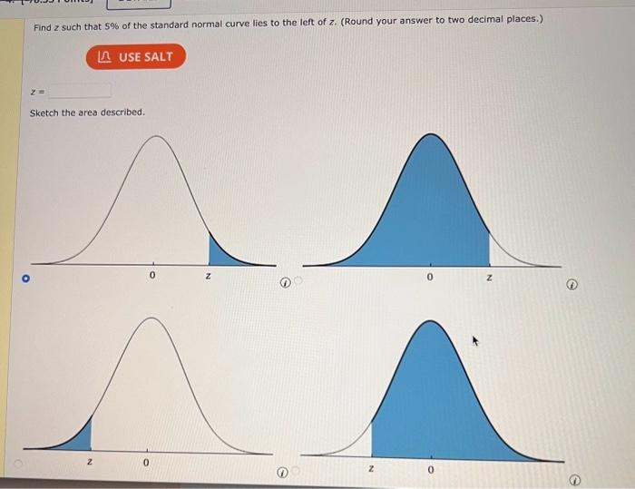 Solved Find z such that 5% of the standard normal curve lies | Chegg.com