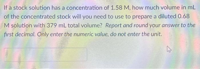 Solved If a stock solution has a concentration of 1.58M, how | Chegg.com