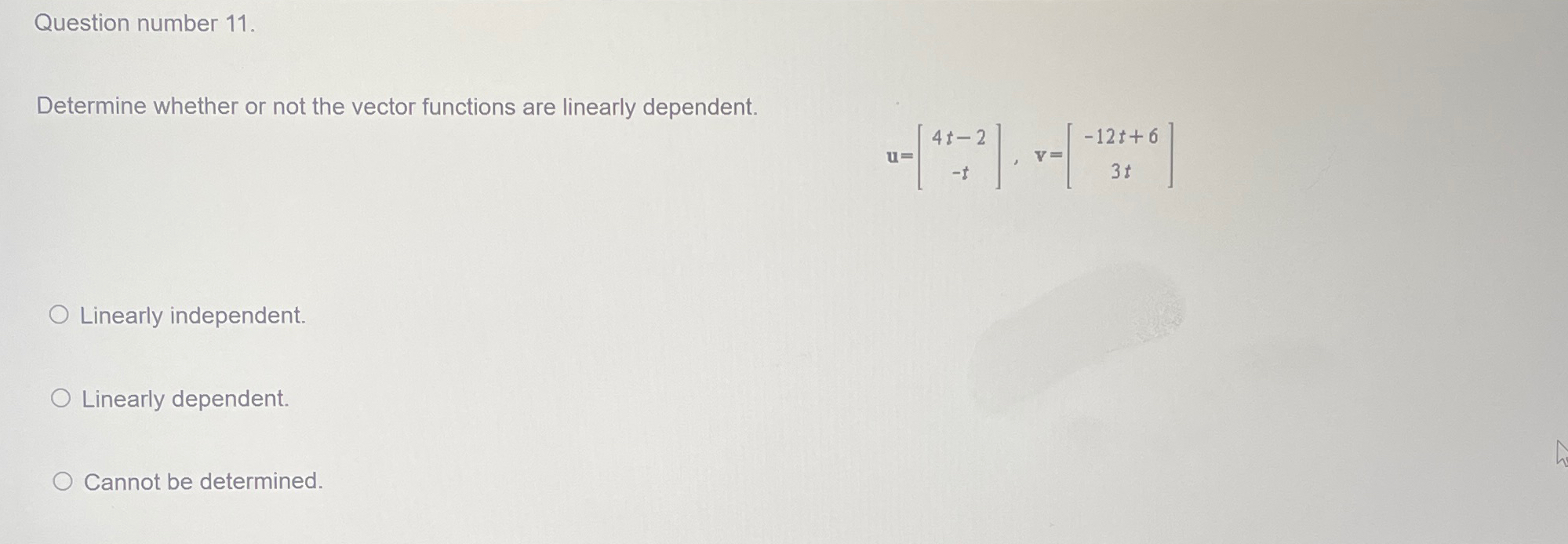 Solved Question number 11.Determine whether or not the | Chegg.com