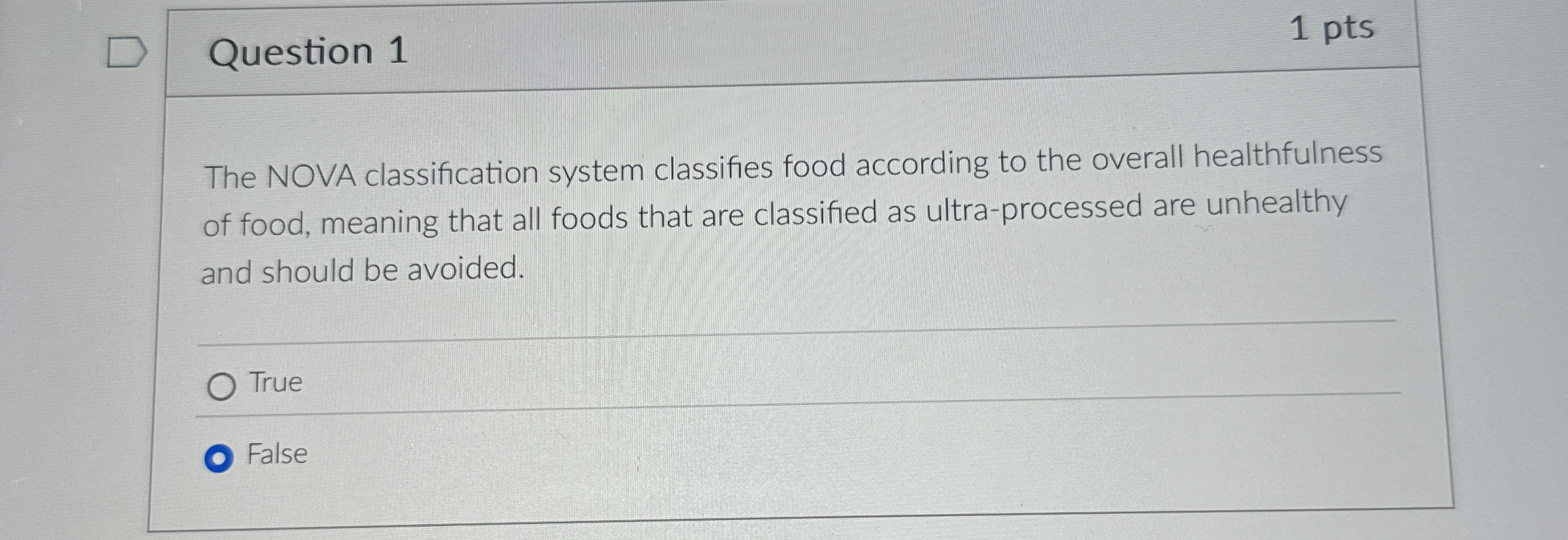 Solved Question 1The NOVA classification system classifies | Chegg.com