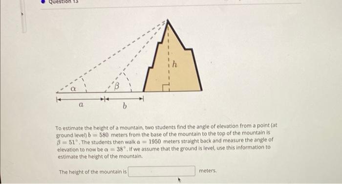 Solved To estimate the height of a mountain, two students | Chegg.com