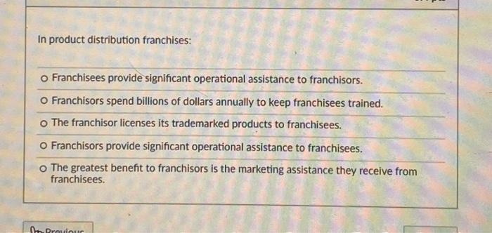 Solved In product distribution franchises: o Franchisees | Chegg.com