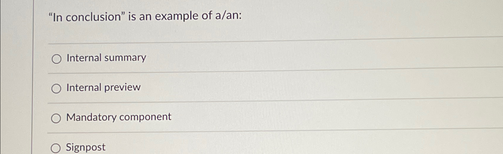 Solved "In conclusion" is an example of a/an:Internal | Chegg.com