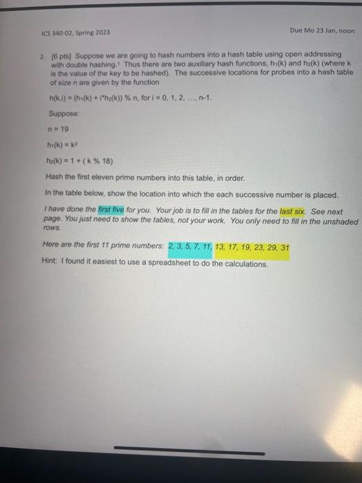 Solved 2. [6 pts] Suppose we are going to hash numbers into | Chegg.com