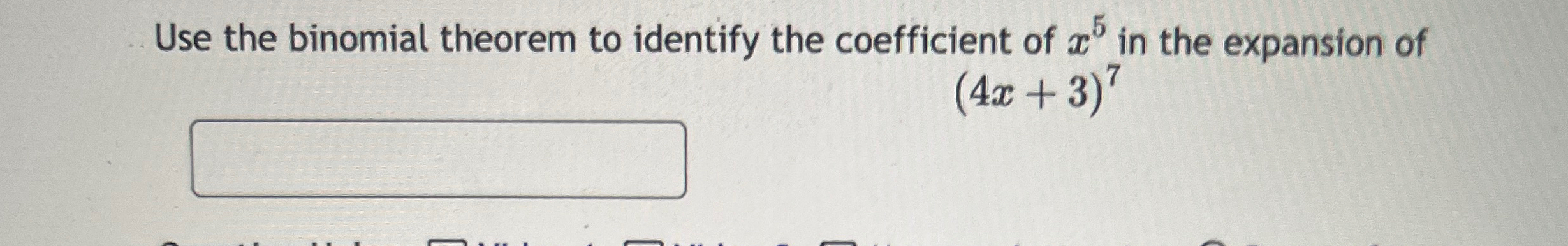 Solved Use the binomial theorem to identify the coefficient | Chegg.com