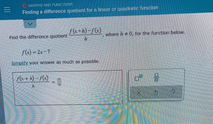 Solved O GRAPHS AND FUNCTIONS Finding a difference quotient | Chegg.com