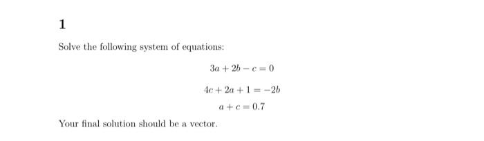 Solved 1 Solve the following system of equations: | Chegg.com