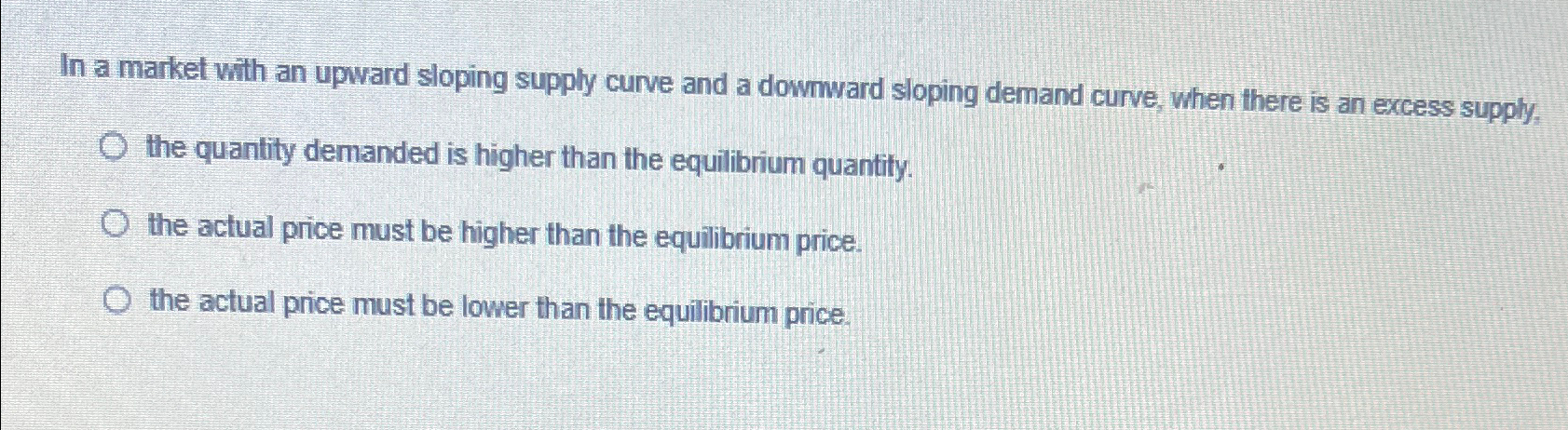 Solved In a market with an upward sloping supply curve and a | Chegg.com