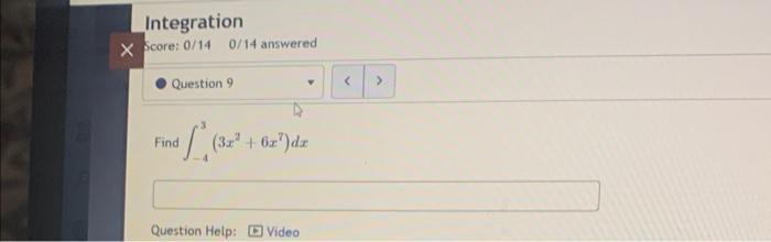Solved ∫−43(3x2+6x7)dx | Chegg.com